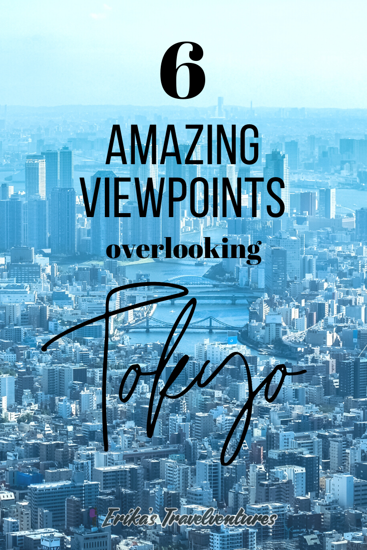 Six Amazing Tokyo Viewpoints - Erika's Travelventures