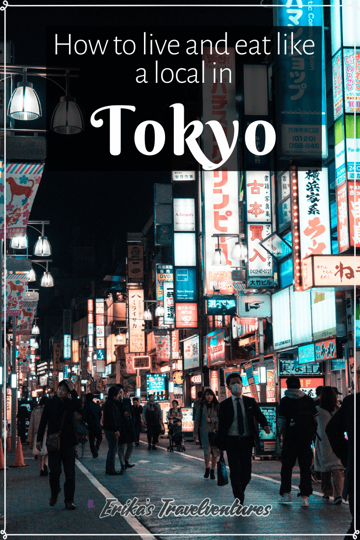 How To Live Like A Local In Tokyo, Japan - Erika's Travelventures