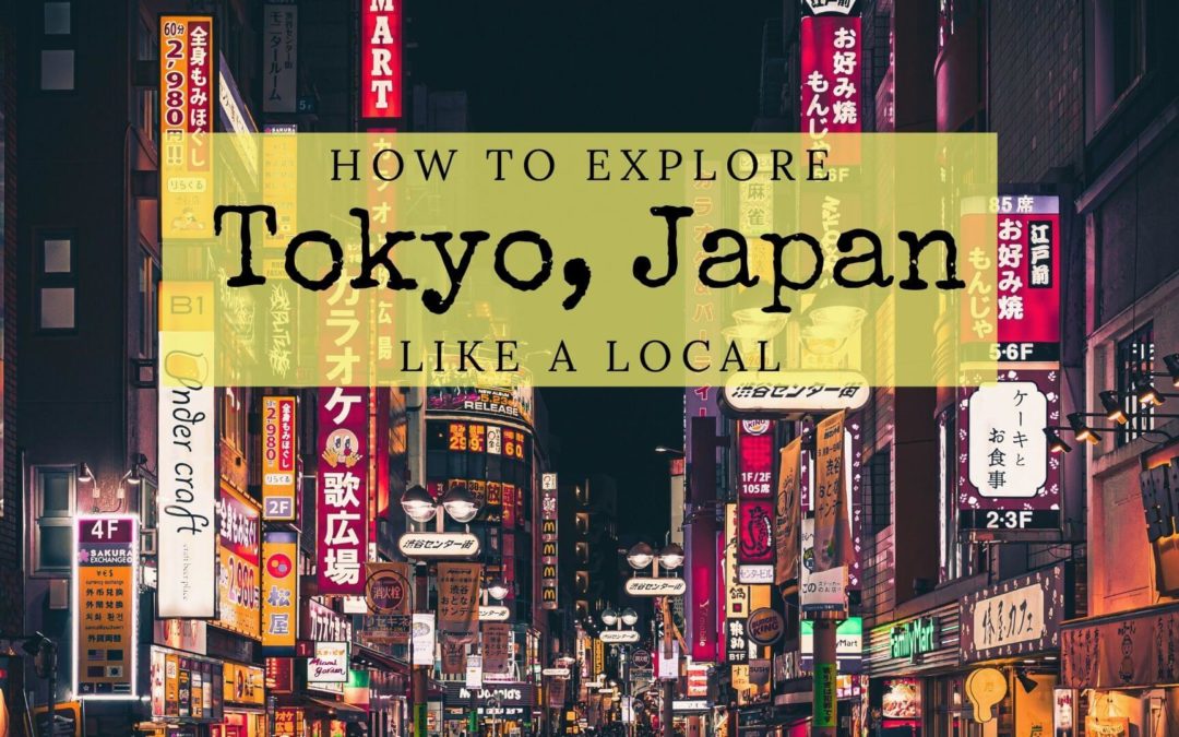 How To Live Like A Local In Tokyo, Japan - Erika's Travelventures