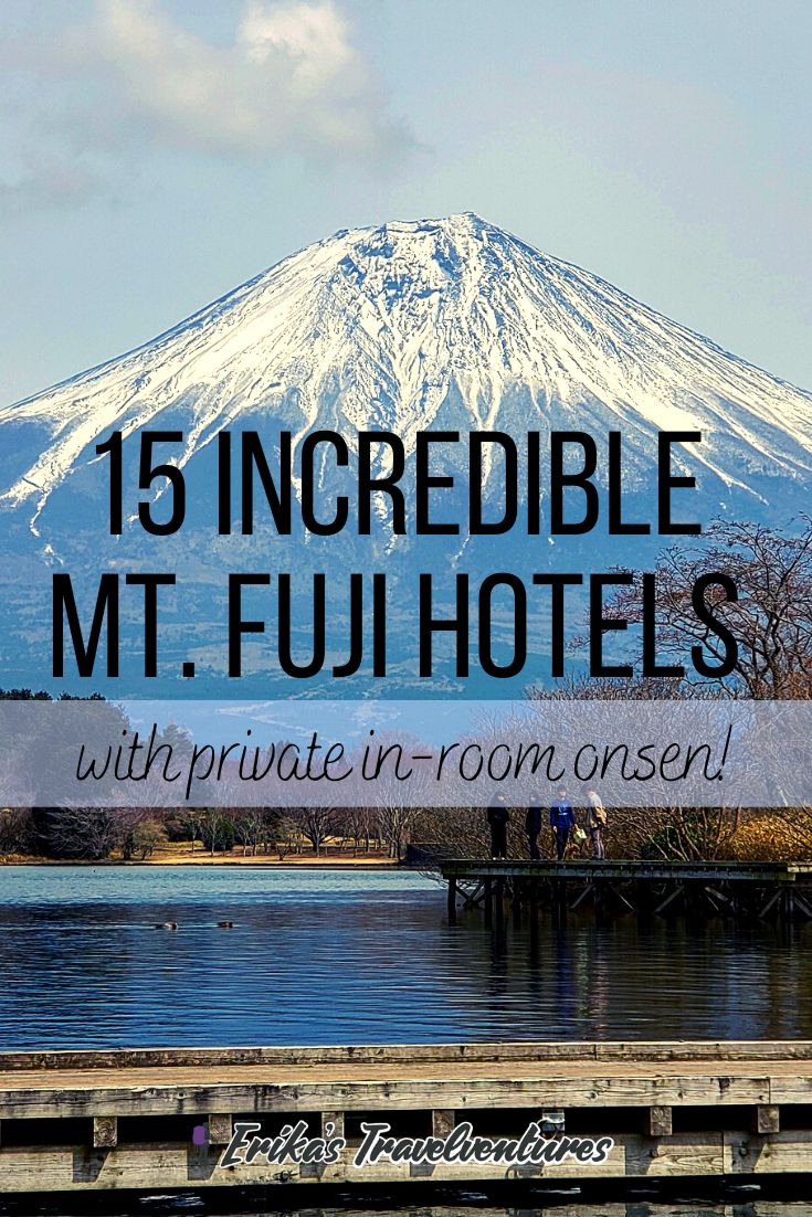 15 Mt. Fuji Hotels with Private Onsen - Erika's Travelventures