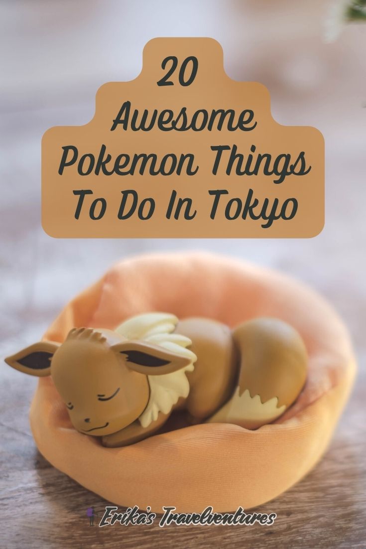 Ultimate List of Pokemon Things to do in Tokyo - Erika's Travelventures